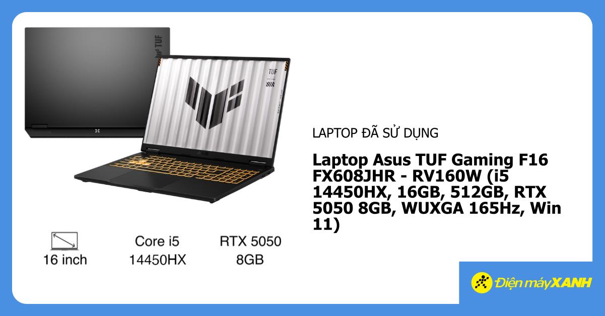 Mua Laptop Asus TUF Gaming F16 FX608JHR - RV160W (i5 14450HX, 16GB ...